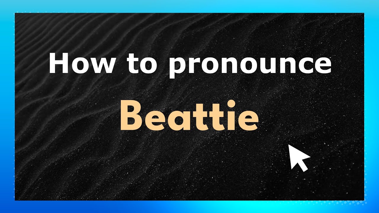 How to Pronounce Beattie (American Pronunciation / US) with Audio and ...