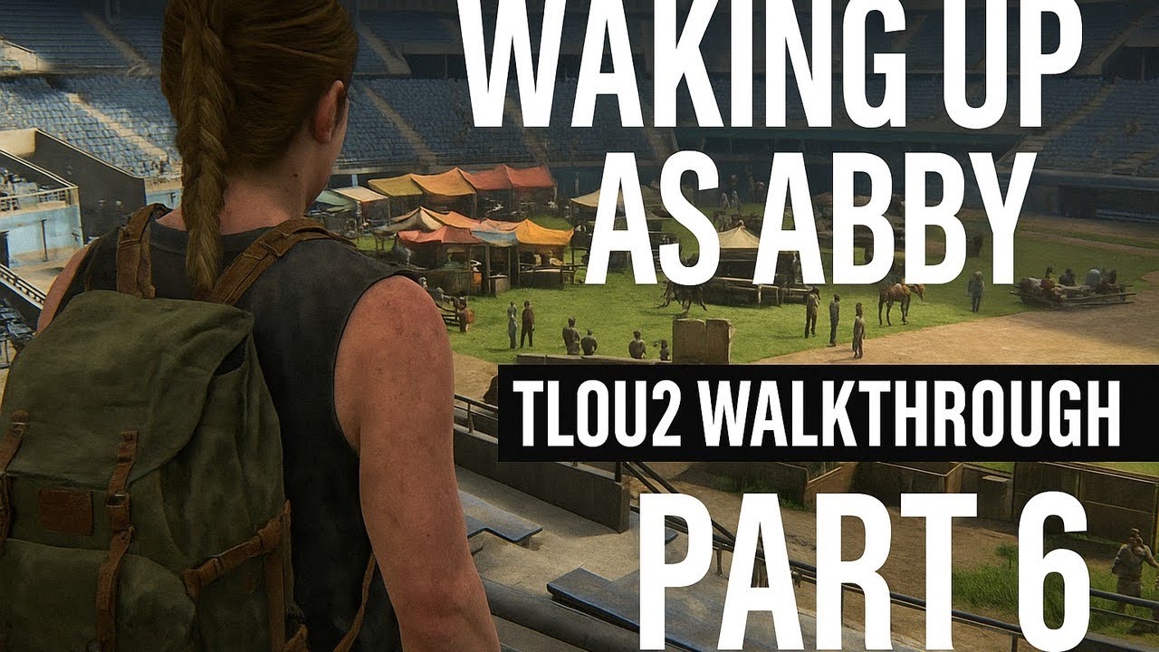 Abby’s Side of the Story Begins | TLOU2 Part 6: WLF Stadium | RTX 4090 ...