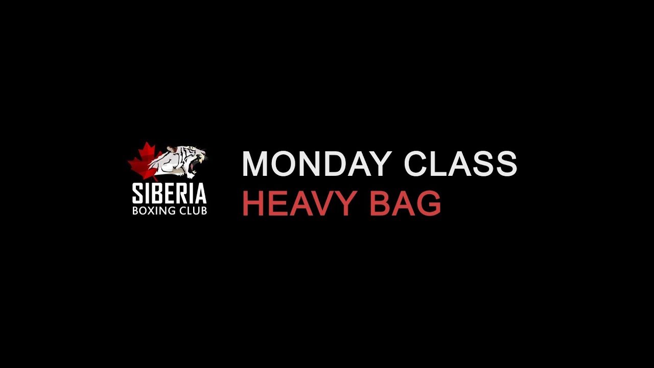 Monday class | Heavy bag training | Siberia Boxing Club - YouTube