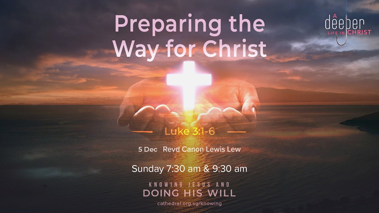 Preparing the Way for Christ • 7:30am • Sun 5 Dec - YouTube