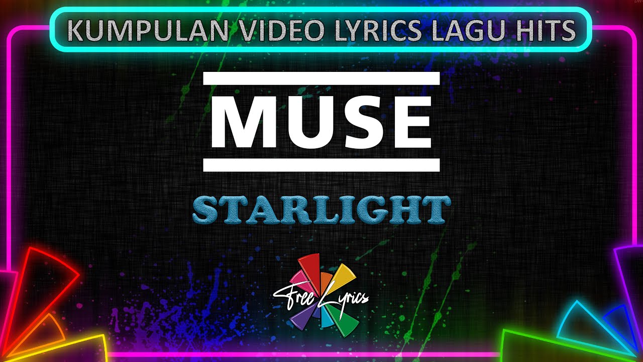 STARLIGHT - MUSE (Lyrics Video) - YouTube