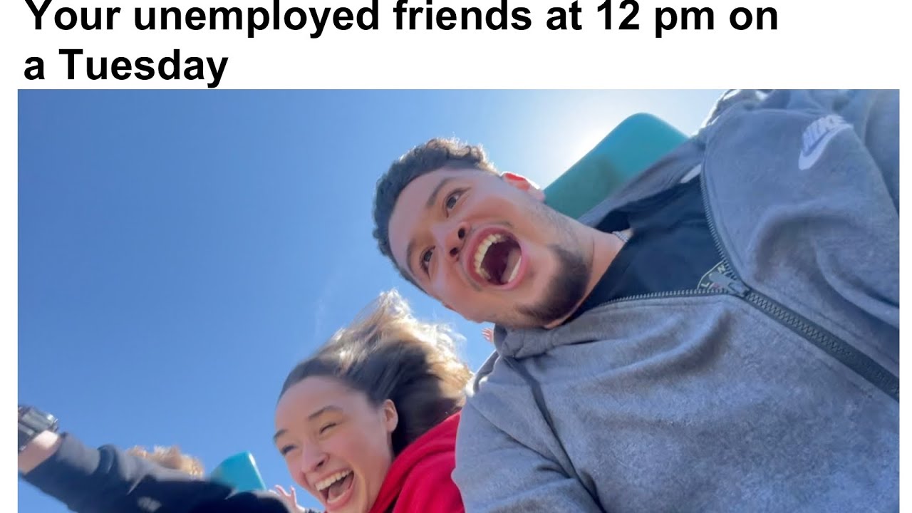 your unemployed friends at 12 pm on Tuesday - YouTube