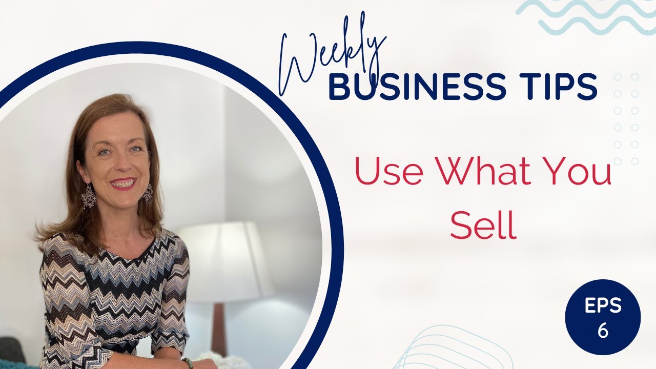 Business Weekly Tip 6 - Use what you Sell and Promote - YouTube