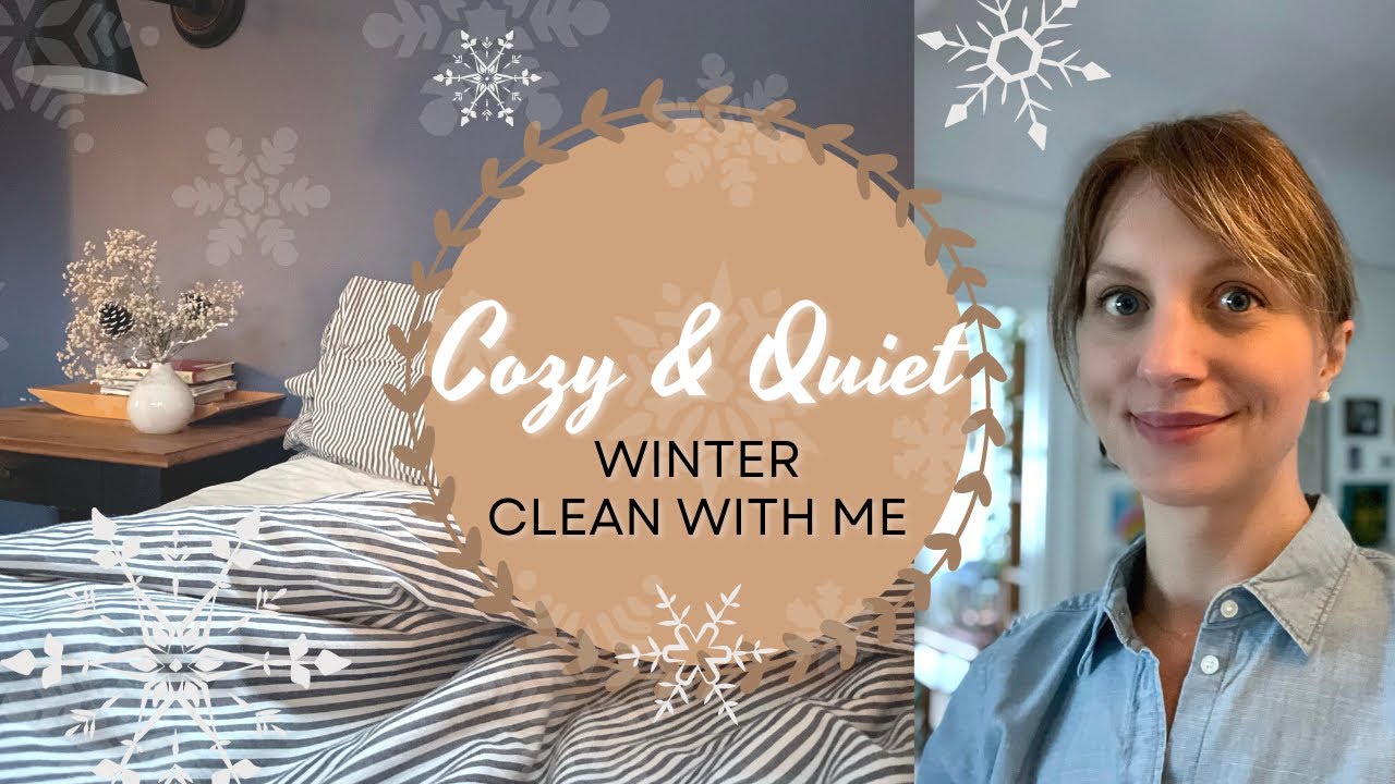 Cozy Cleaning Motivation | December Silent Clean with Me - YouTube