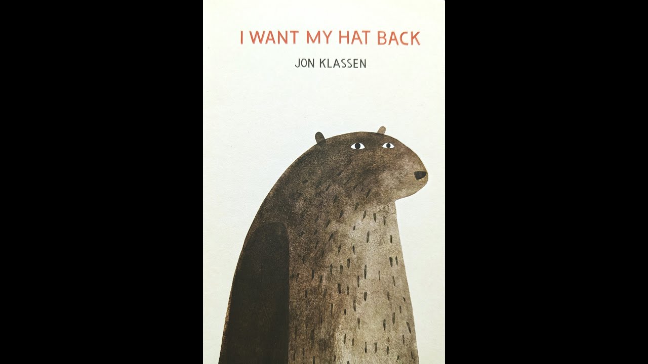 Kids Book Read Aloud: 🐻 I Want My Hat Back - YouTube