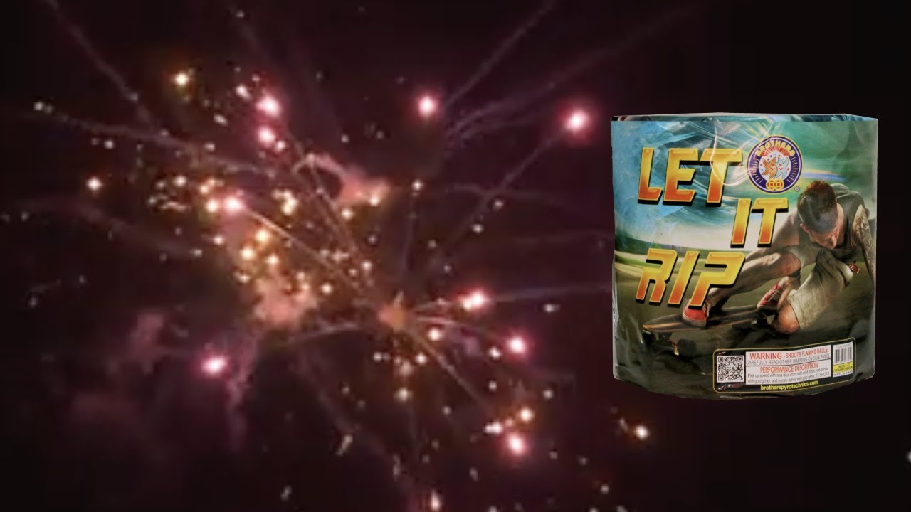 Let It Rip - 200 Gram Fireworks - Brothers Pyrotechnics - YouTube