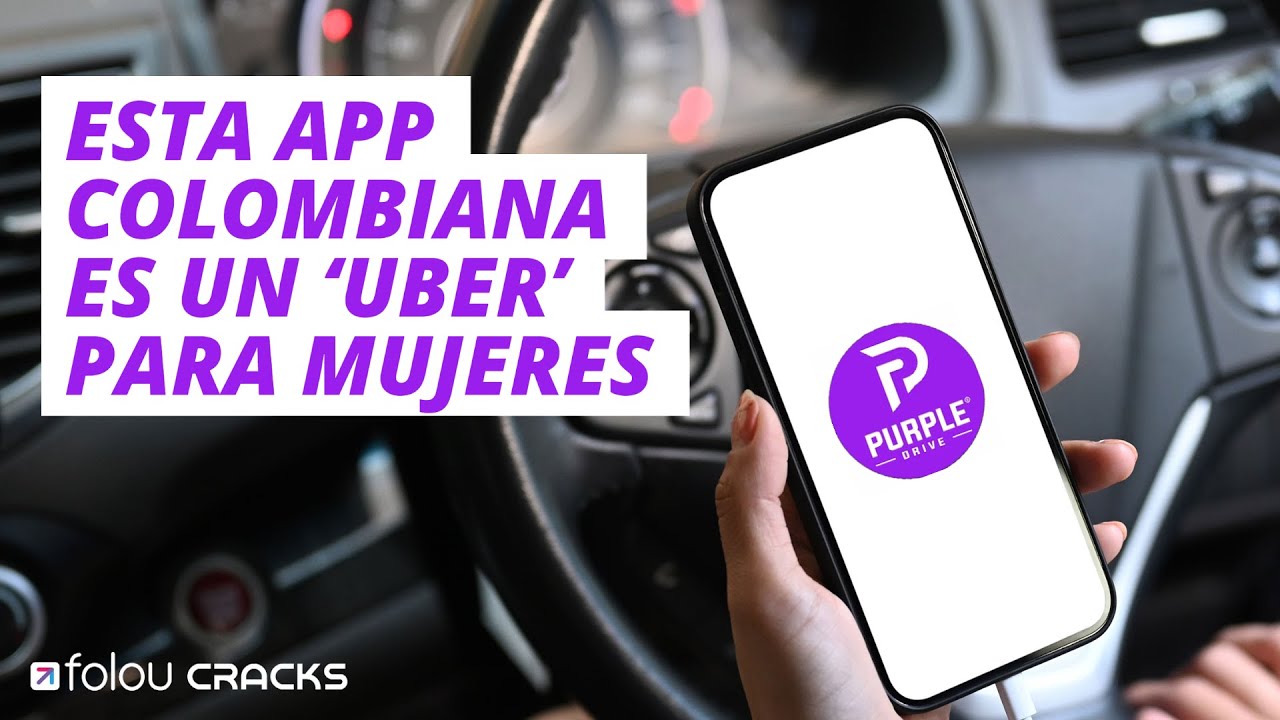 ESTA APP COLOMBIANA ES UNA 'UBER' PARA MUJERES - YouTube