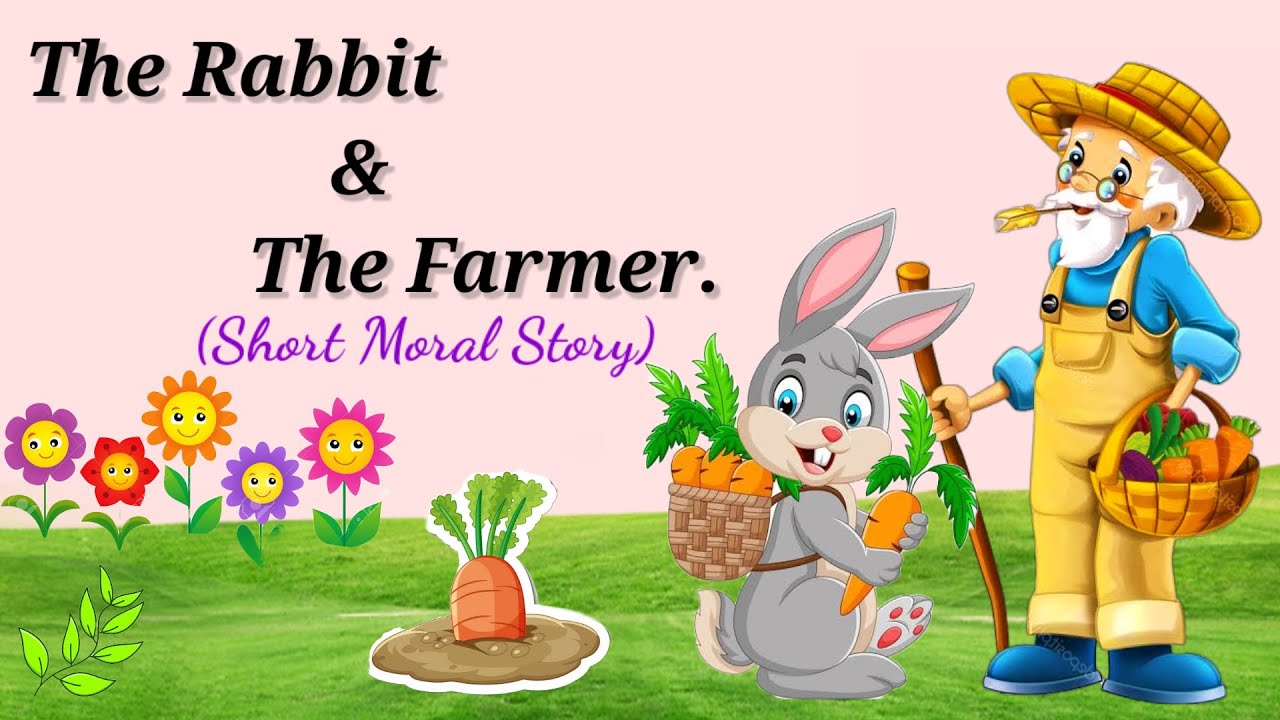 The rabbit and the farmer story | Short Story | Moral Story | # ...
