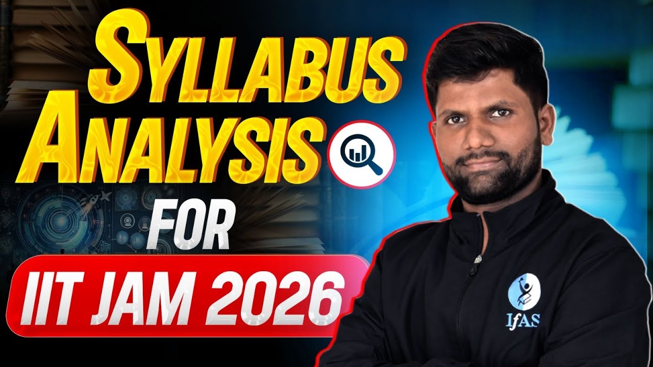 IIT JAM Mathematics Syllabus 2026 - Watch Detailed Analysis | IFAS ...