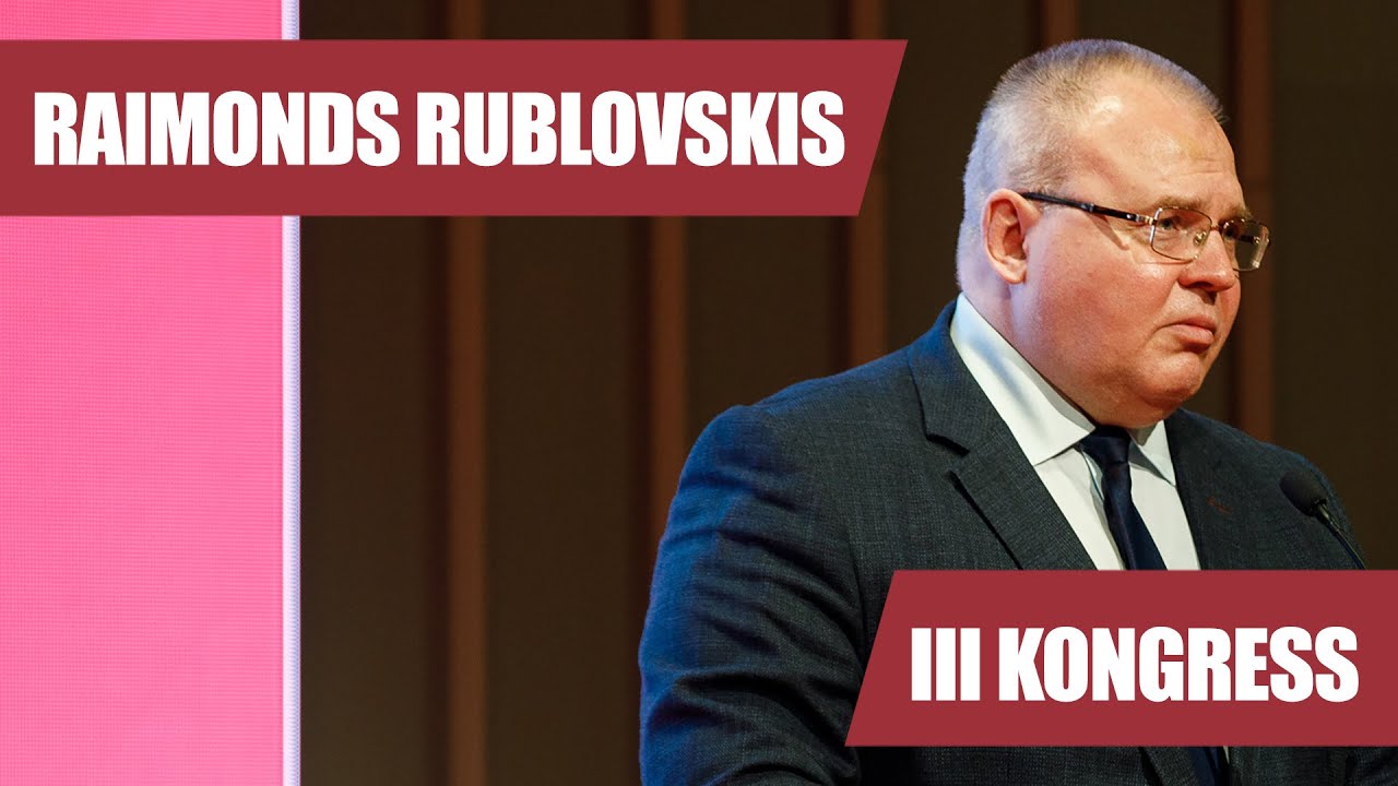RAIMONDS RUBLOVSKIS - LPV III KONGRESS - YouTube