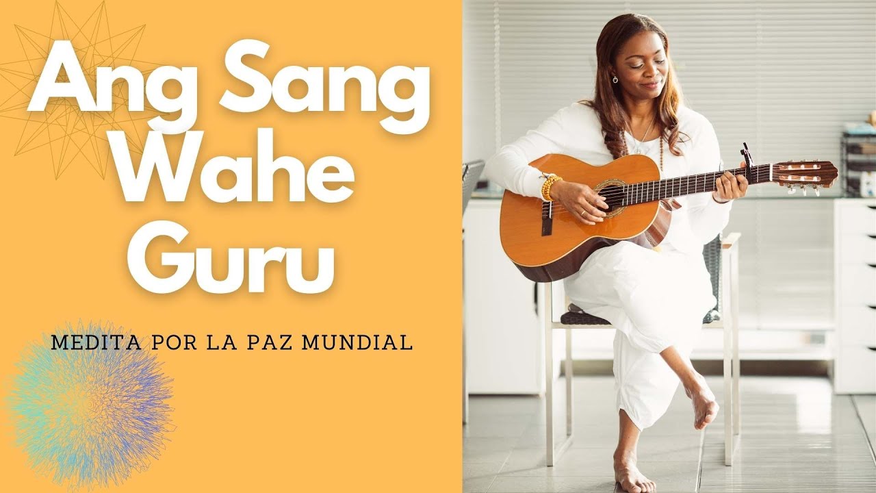 Ang Sang Wahe Guru- Celestial Communication Kundalini Yoga💚 - YouTube