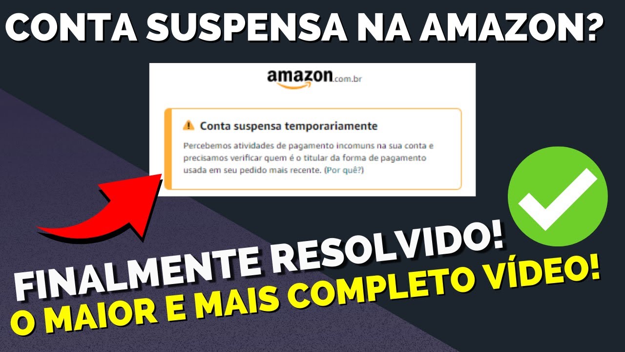 [PASSO A PASSO] │CONTA SUSPENSA NA AMAZON COMO RESOLVER I O QUE FAZER I ...