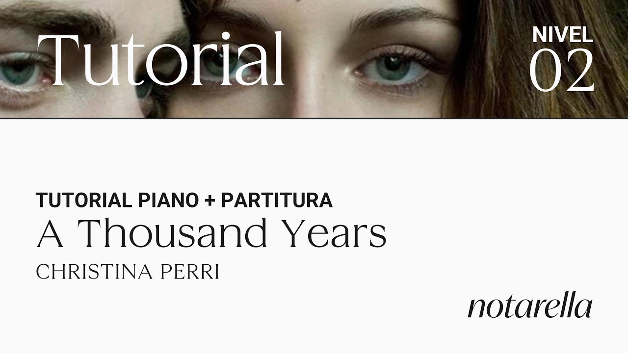 Tutorial de piano y partitura "A THOUSAND YEARS" de Christina Perri ...