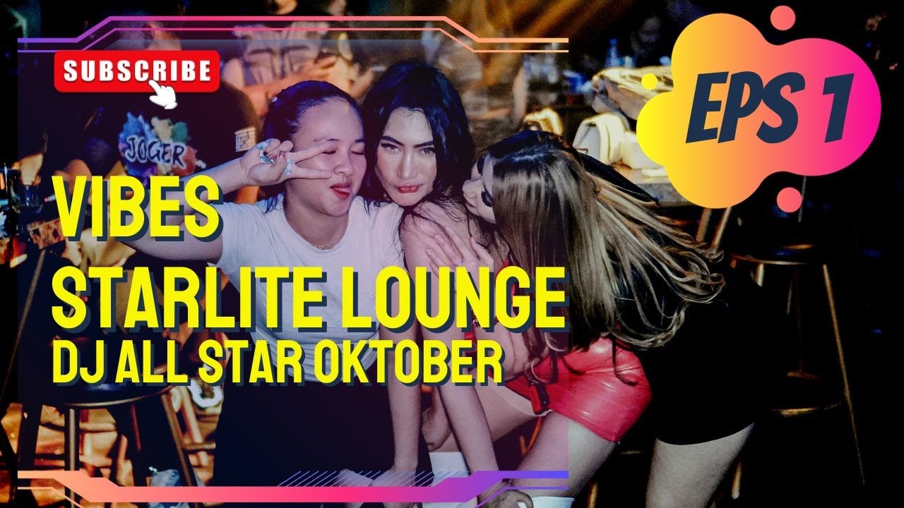 STARLITE LOUNGE VIBES OKT 2023 | MUSIC DJ TERBARU 2023 - YouTube