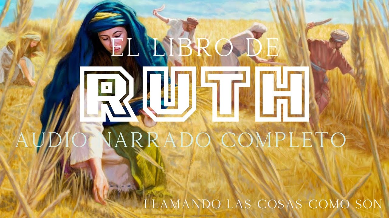 el libro DE RUT (AUDIO BIBLIA DRAMATIZADA) NTV NUEVA TRADUCCION ...