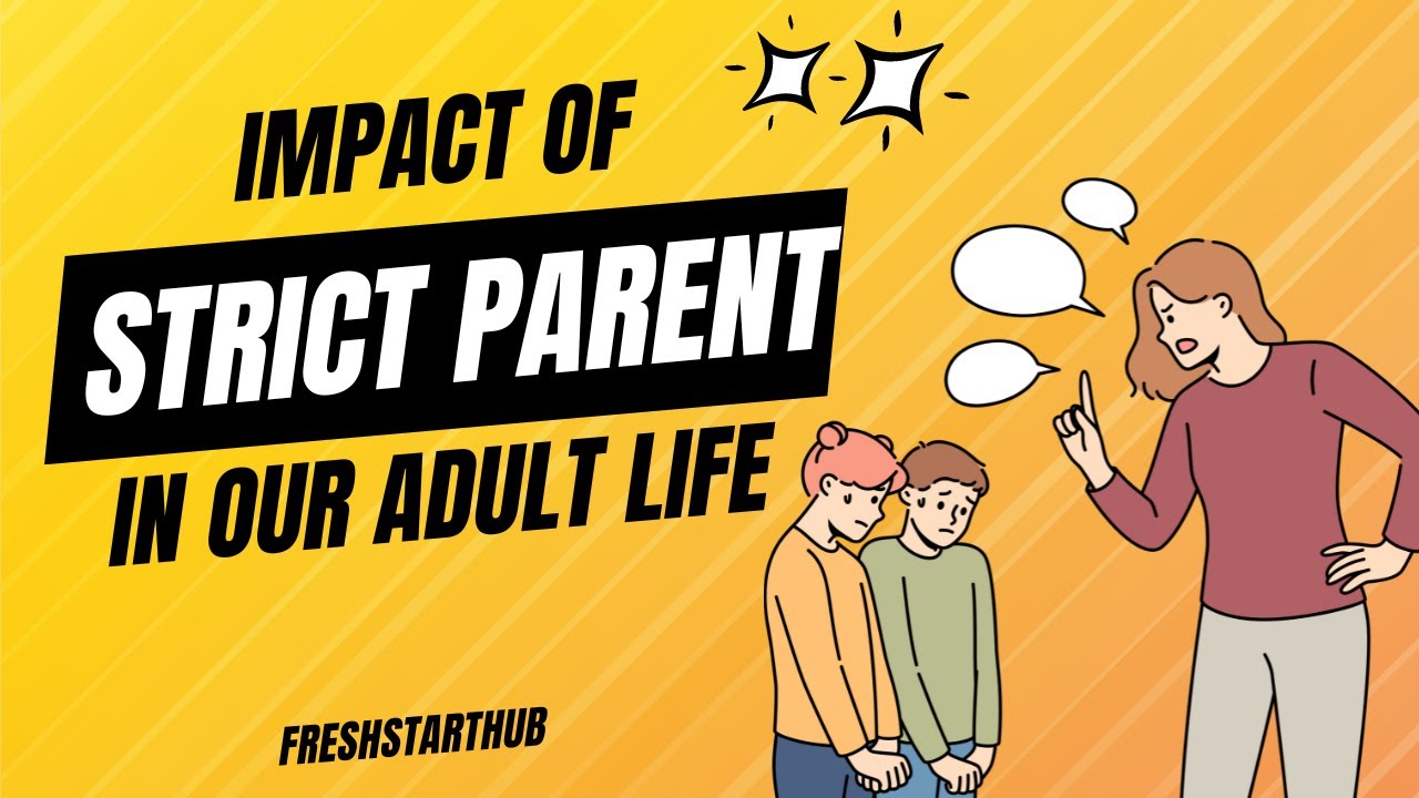 How Strict Parenting Shapes Your Adult Life - YouTube