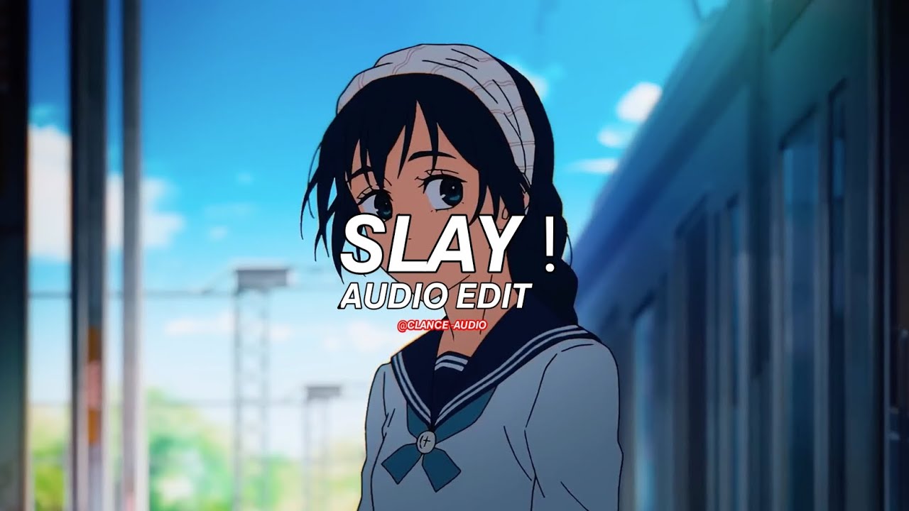 SLAY ! - eternxlkz [audio edit] - YouTube