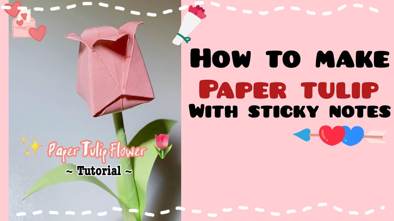 How to make tulip 🌷 from sticky notes #art #tulip #craft #artwork ...