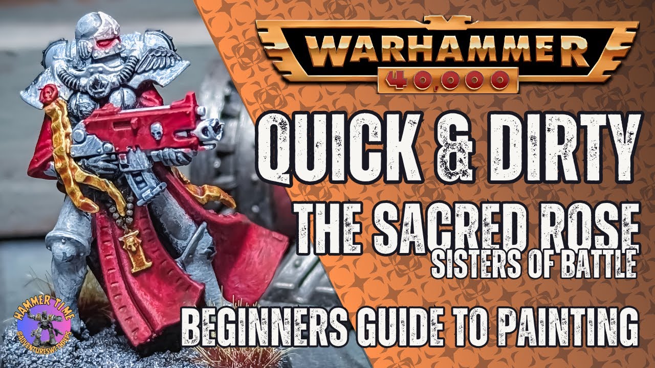 Quick and Dirty: Order of The Sacred Rose - Beginners guide to painting ...