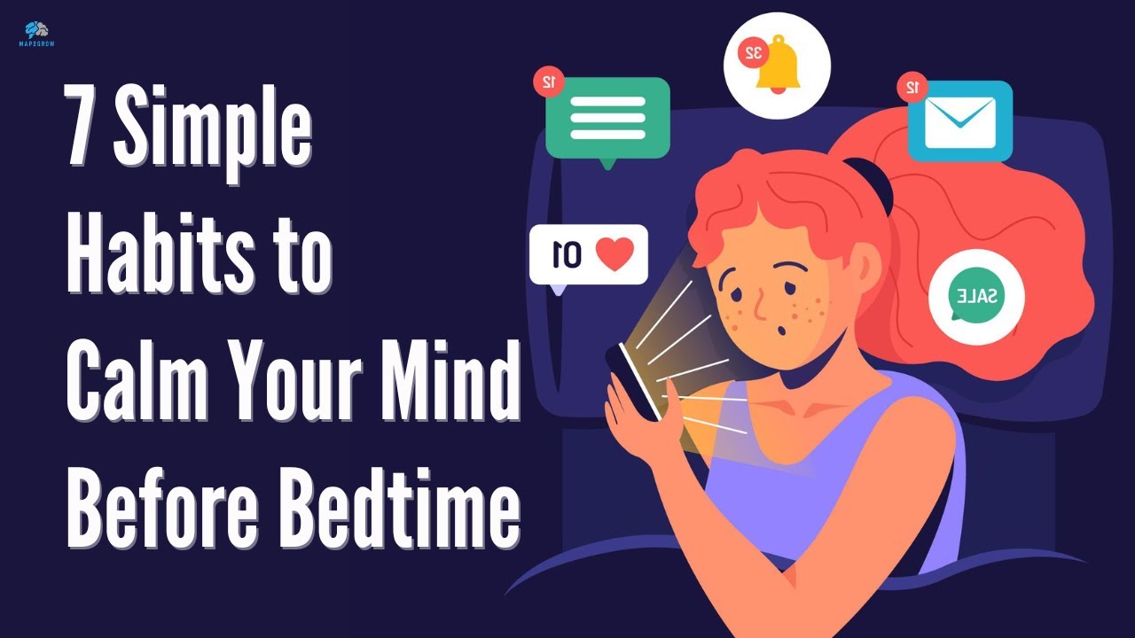 7 Simple Habits to Calm Your Mind Before Bedtime - YouTube