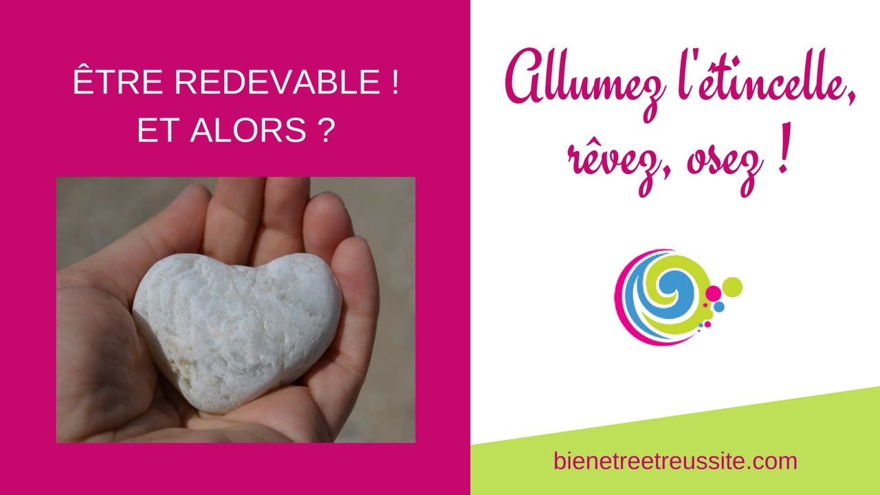 Être redevable ! Et alors ? - YouTube