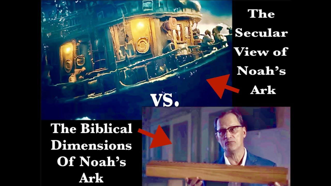 The Secular View of Noah’s Ark VS. The Biblical Dimensions of Noah’s ...