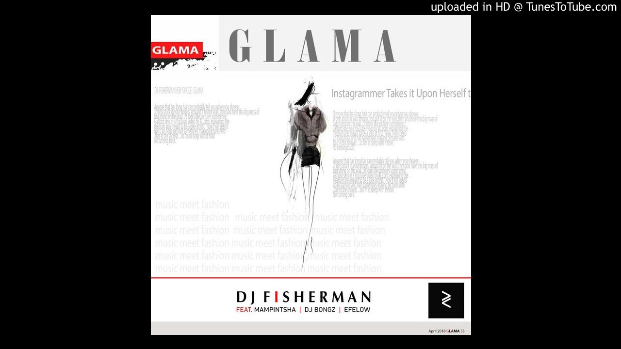 Dj Fisherman - Glama feat Dj Bongz, Mampinstha and Efelow - YouTube