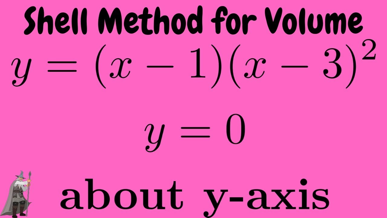 Shell Method Volume Of Solid Y x 1 x 3 2 Y 0 About Y axis