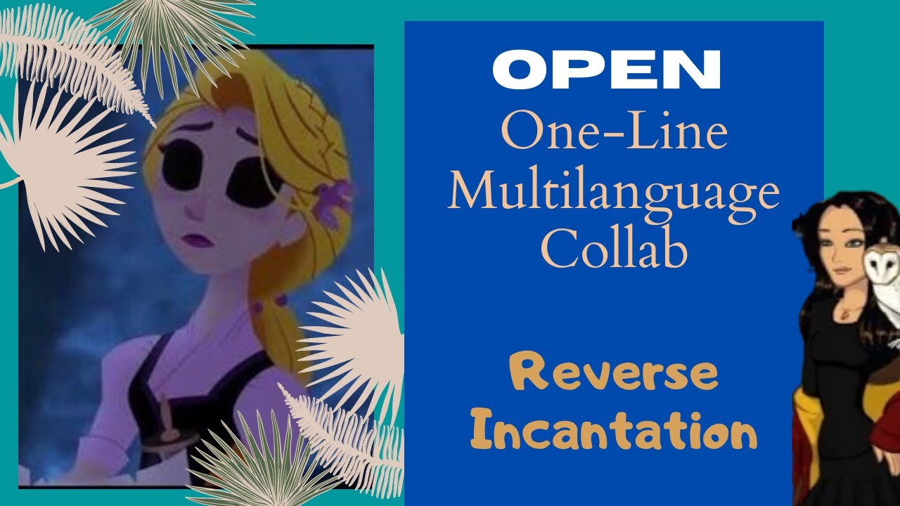 (OPEN) One-Line Multilanguage, Group Collab. Rapunzel Tangled Series ...