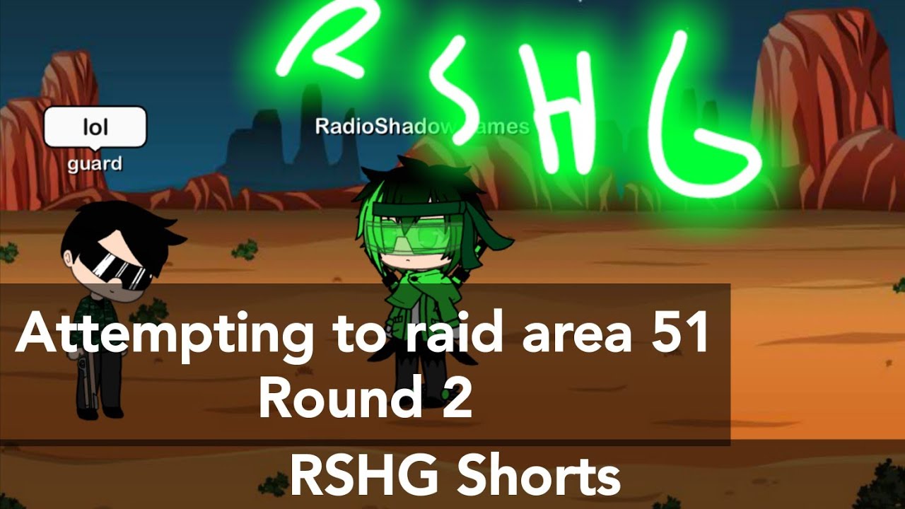 RSHG Shorts|Trying to raid area 51 attempt 2 - YouTube