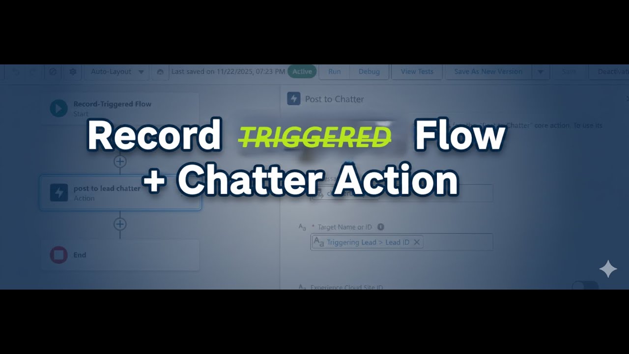 FLOW39: Record Triggered Flow + Chatter Action || Real World Lead ...