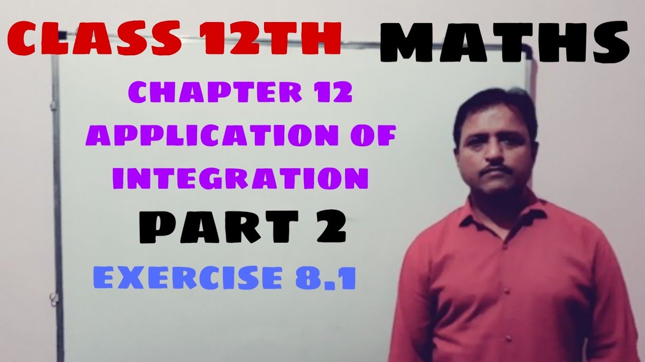 || class 12th maths chapter 12 application of integration part 2 ...
