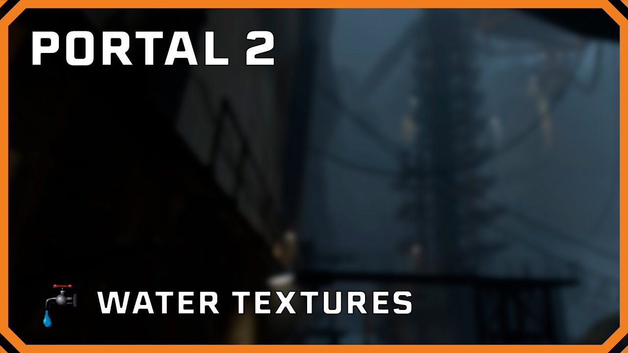 Source SDK - Portal 2 Water Textures - YouTube