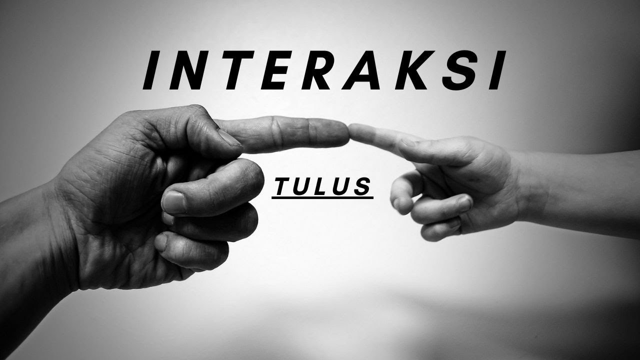 Tulus - Interaksi (Lyrics) Lirik - YouTube