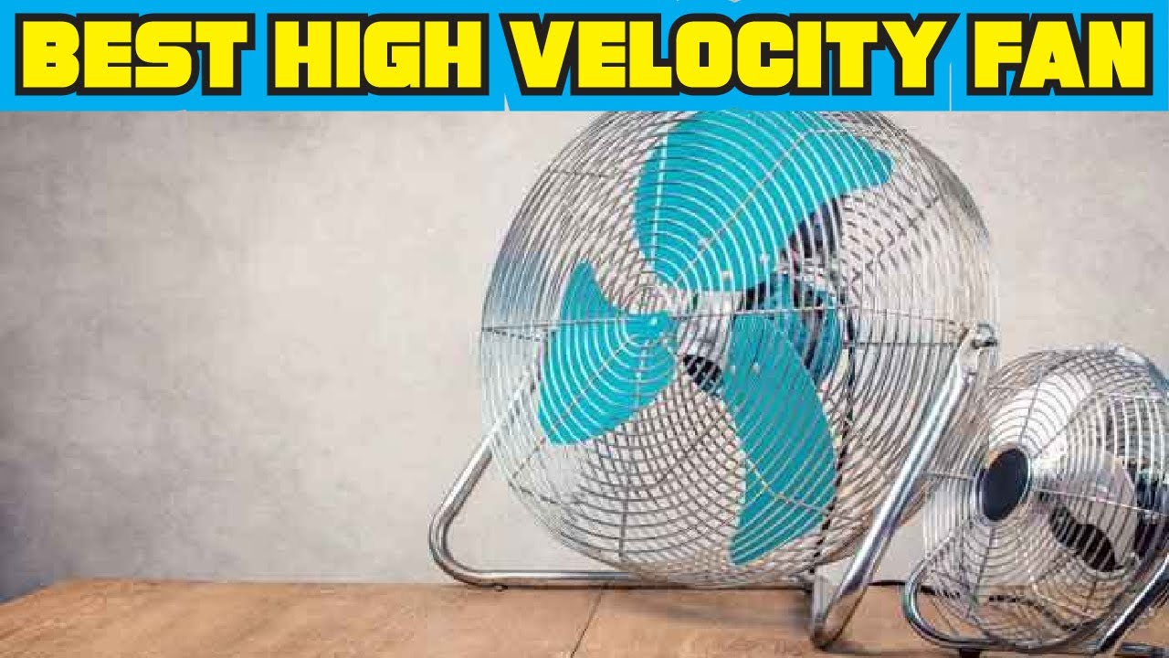 Best High Velocity Fan - YouTube