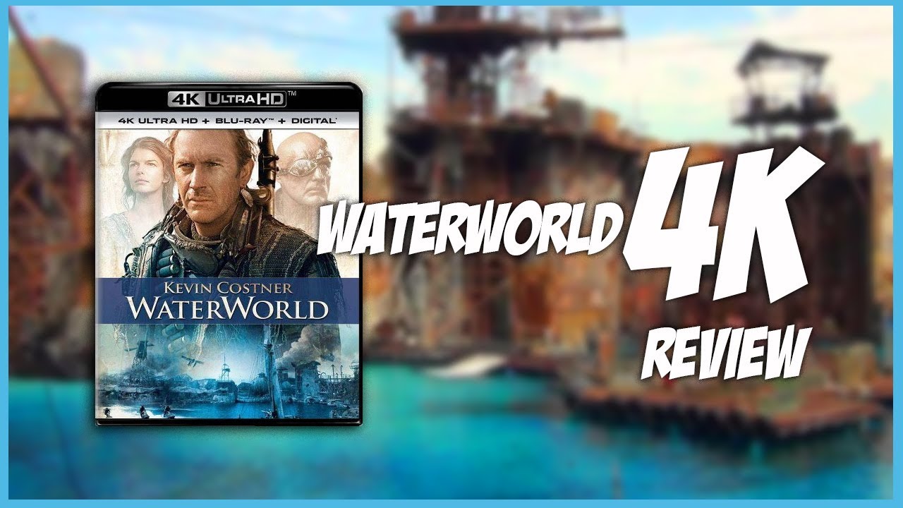 WATERWORLD 4K UHD BLU-RAY REVIEW - YouTube