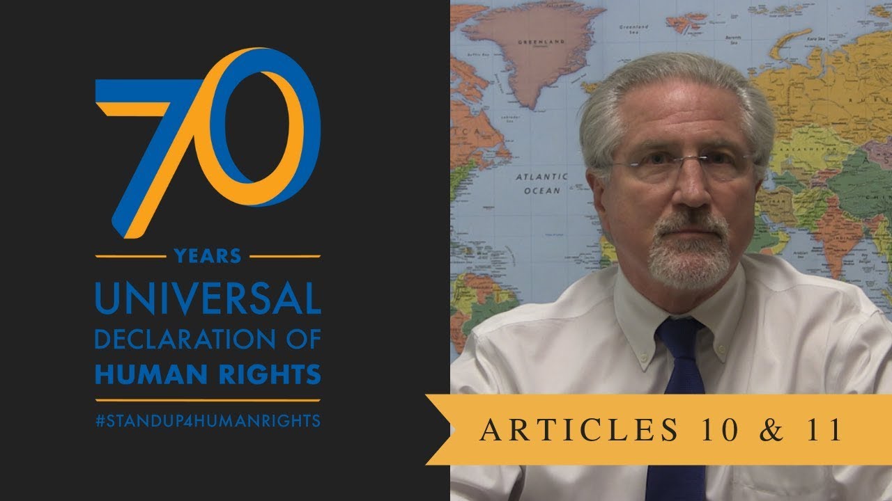 What Articles 10 & 11 of the Universal Declaration of Human Rights Mean ...