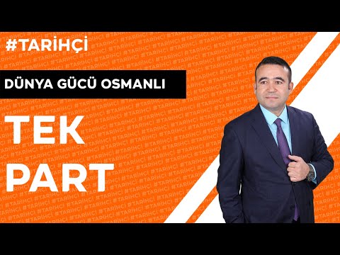 Dünya Gücü Osmanlı - Tek Part - İbrahim Aydoğan KPSS TARİH - TYT - AYT - 10. SINIF TARİH