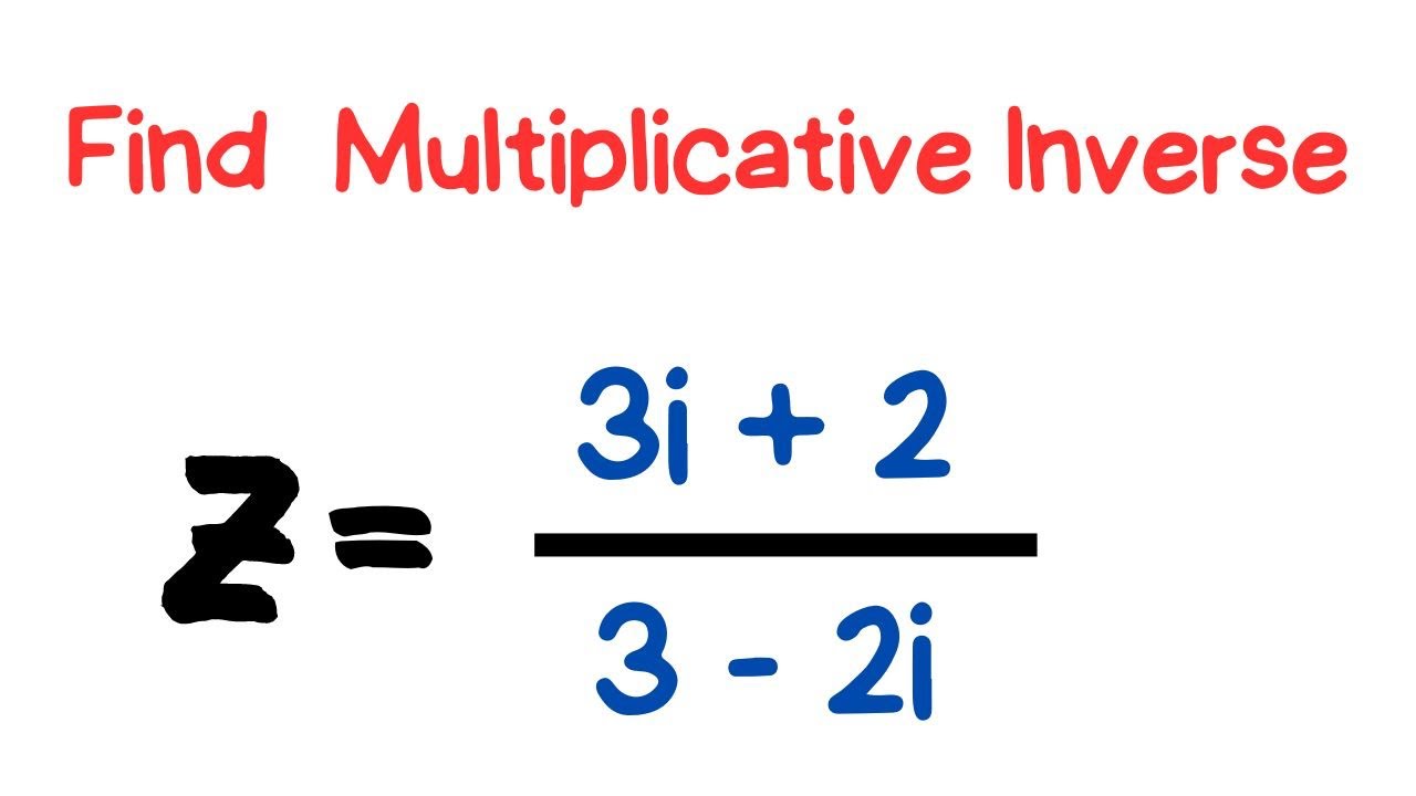 Find the multiplicative Inverse - YouTube