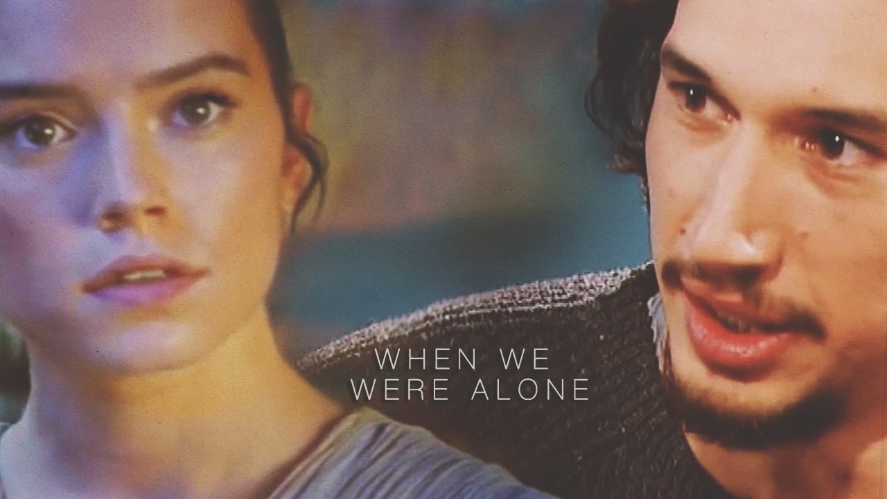 Reylo au - When we were alone - YouTube