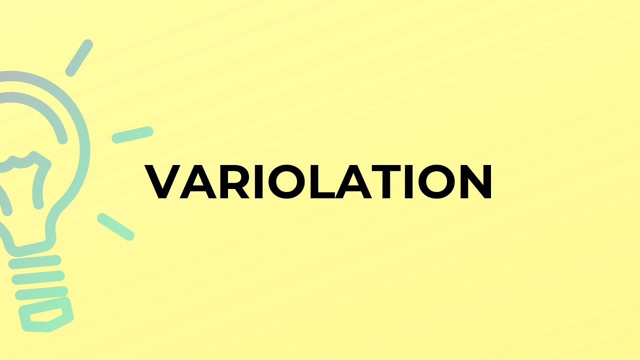 What is the meaning of the word VARIOLATION? - YouTube