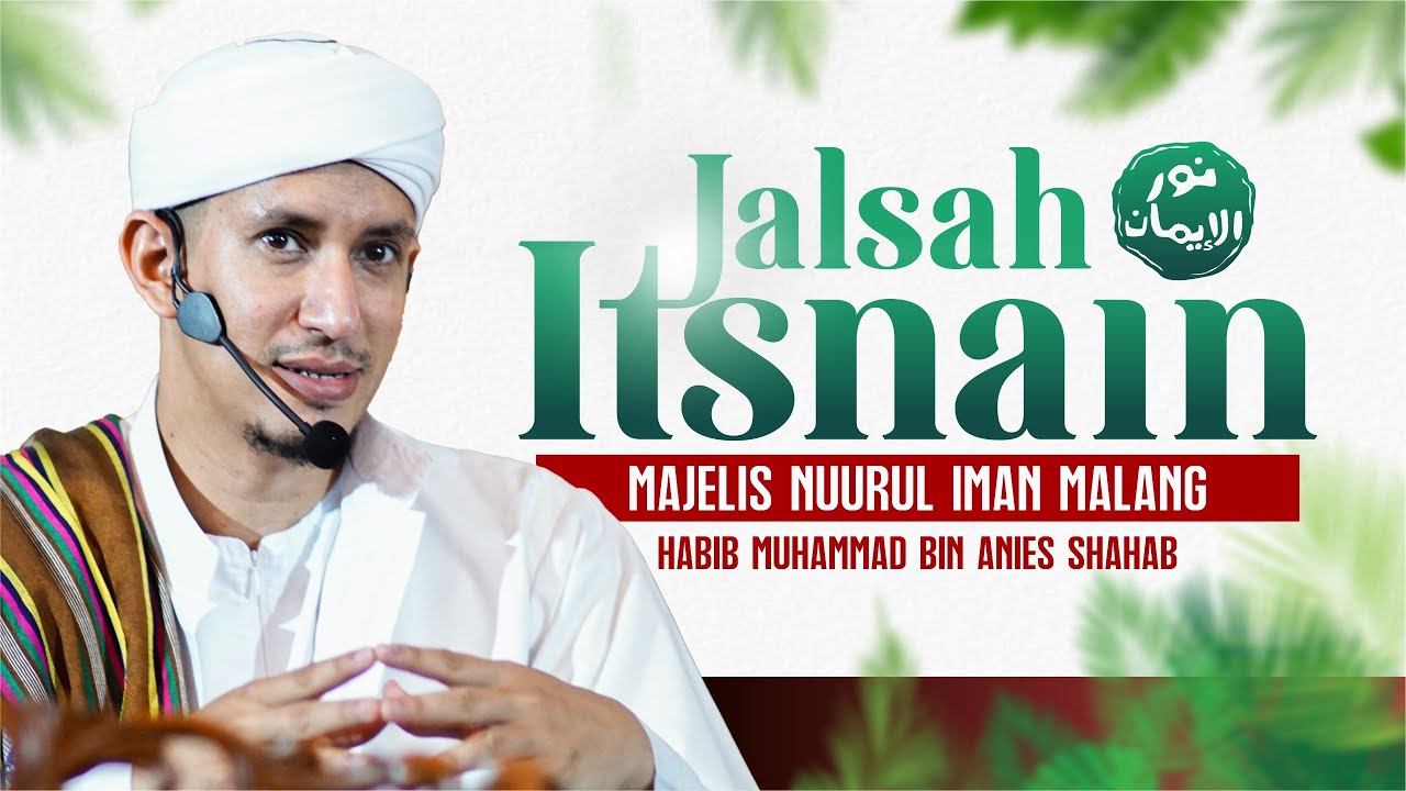 MAJELIS NUURUL IMAN - AHAD, 25 MEI 2025 I HABIB MUHAMMAD BIN ANIES ...
