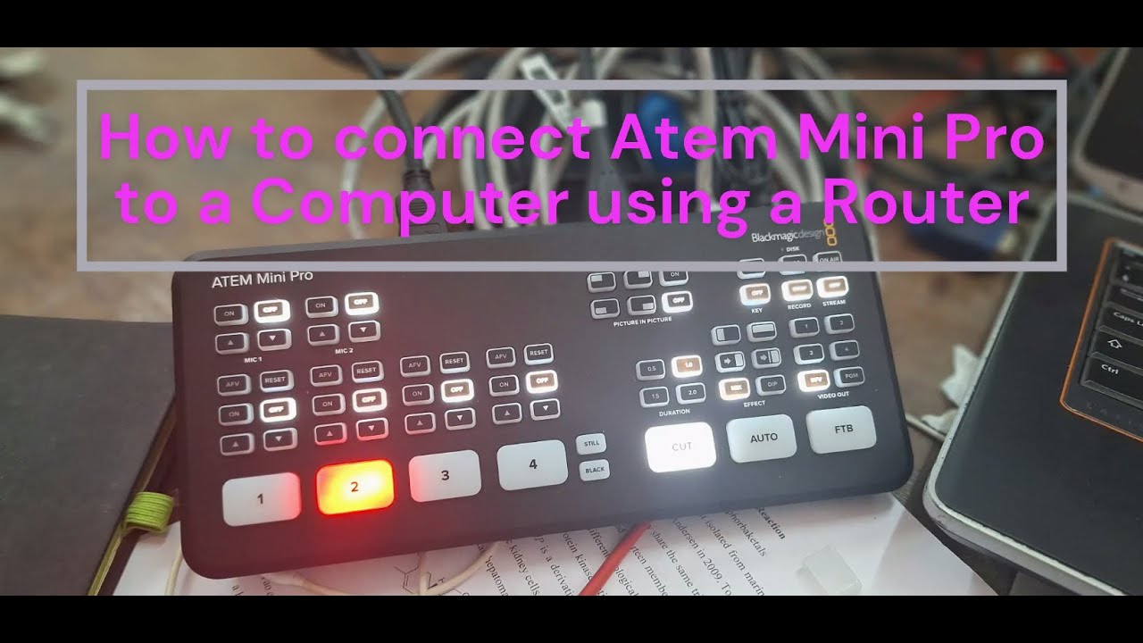 How to connect Atem mini to Computer using a Router - YouTube