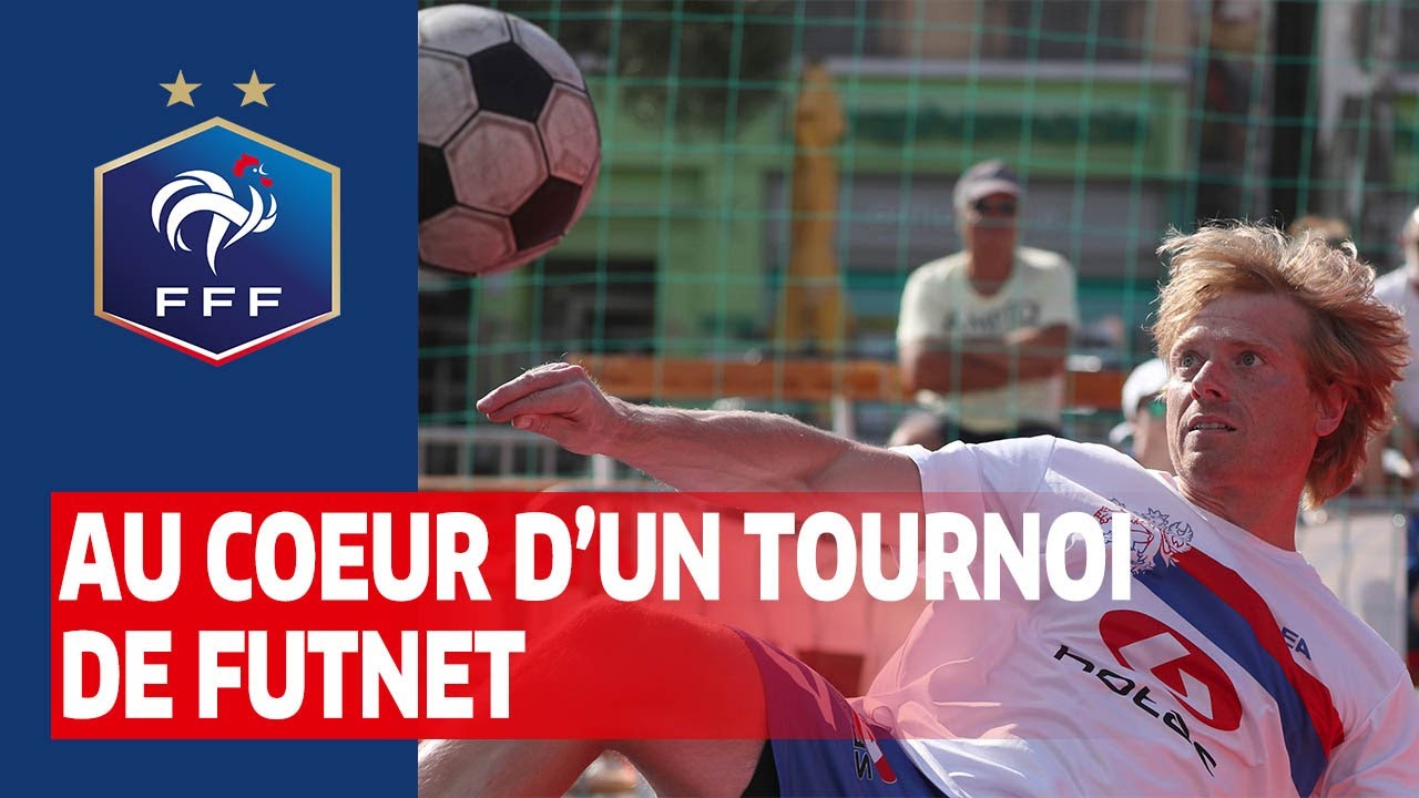 A la découverte du Futnet : au coeur d'un tournoi international I FFF ...