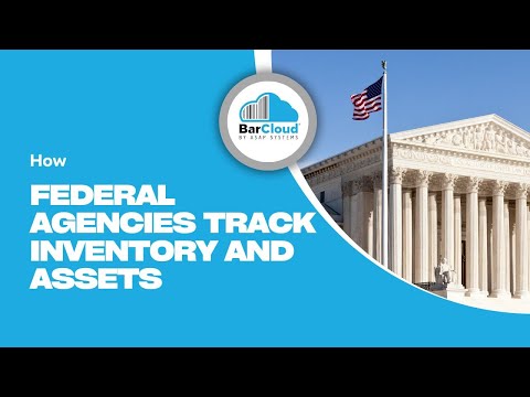 How Federal Agencies Track Inventory and Assets - Inventory System and ...