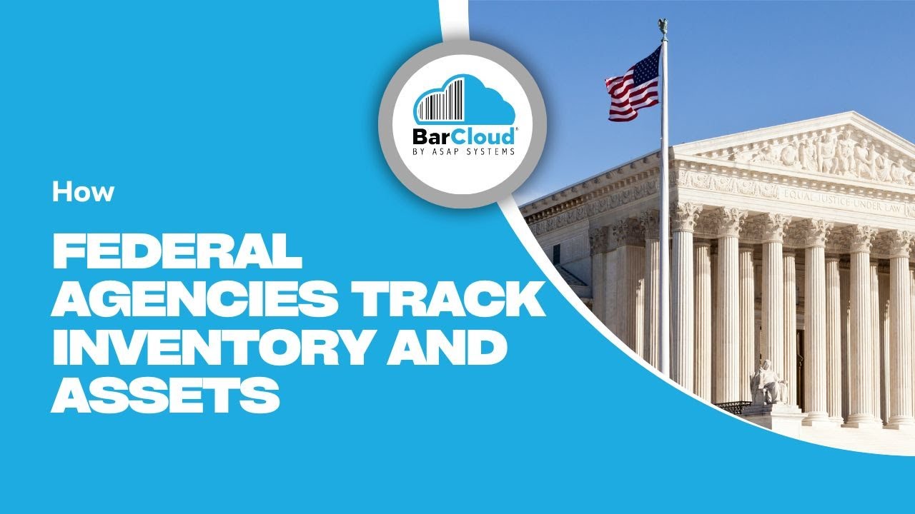 How Federal Agencies Track Inventory and Assets - Inventory System and ...