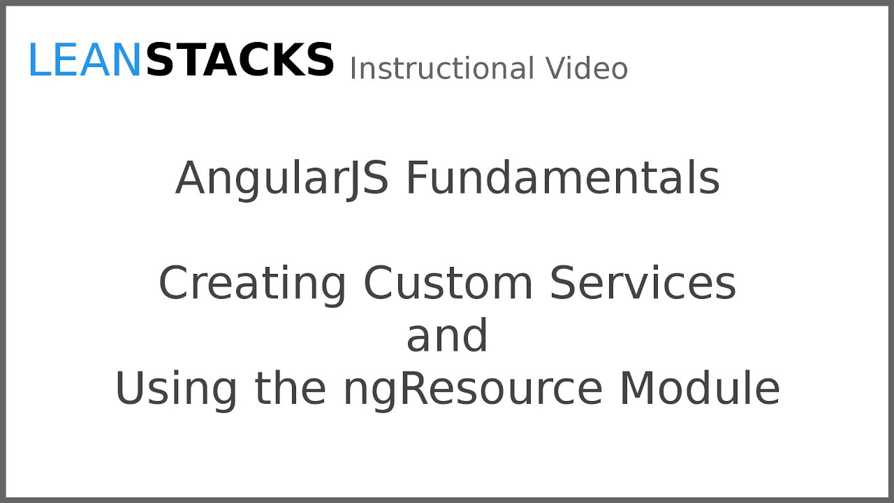 Creating Custom Angularjs Services And Using The Ngresource Module Youtube