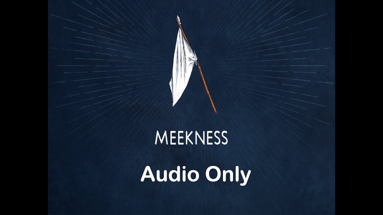 Meekness is not weakness - YouTube