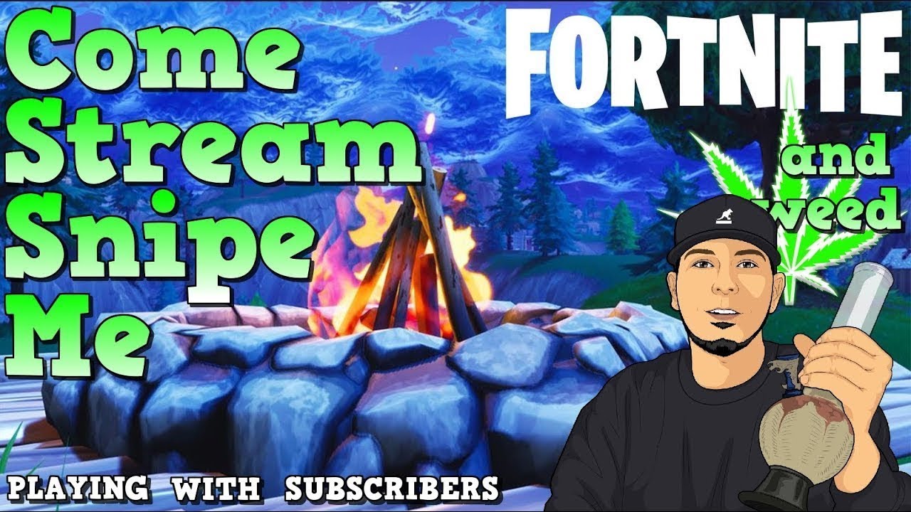 Fortnite and Weed 🔥 Smoking With Subscribers 🎮 Weed & Fortnite 🌳 ...