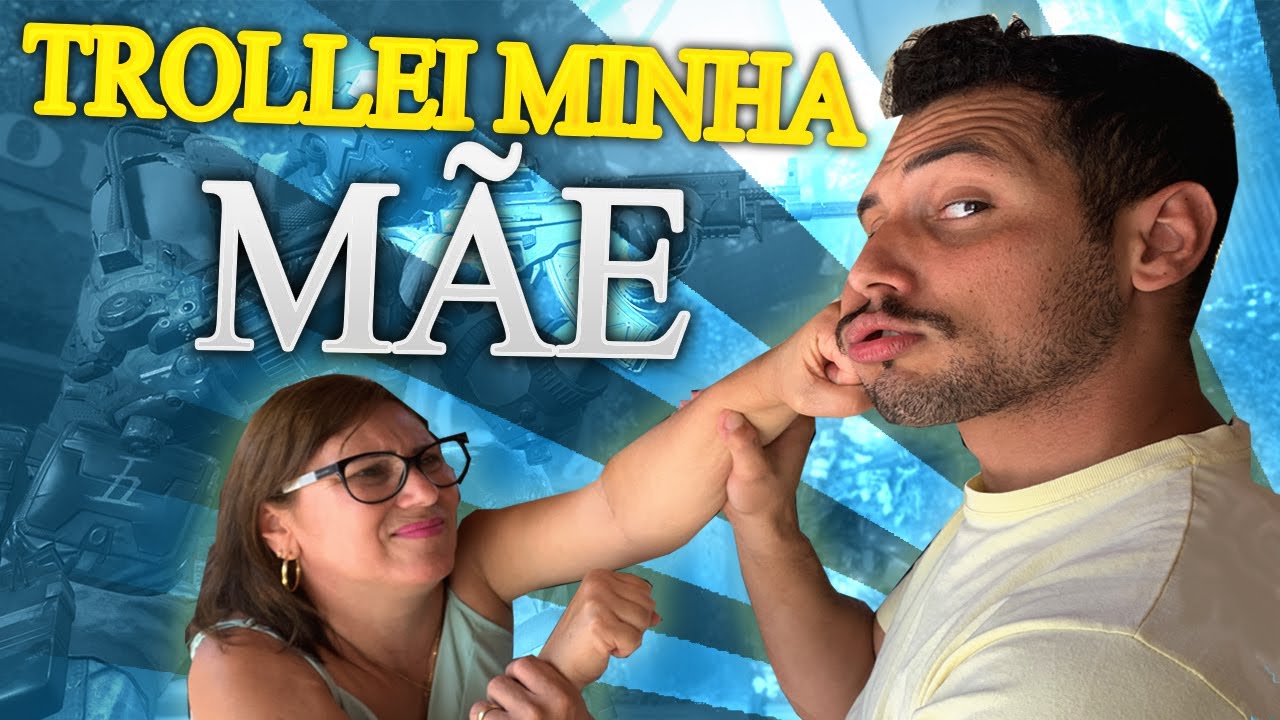 Trollei Minha MÃe Youtube
